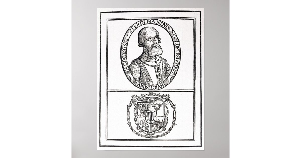 Portrait of Hernado Cortes and his arms Poster | Zazzle