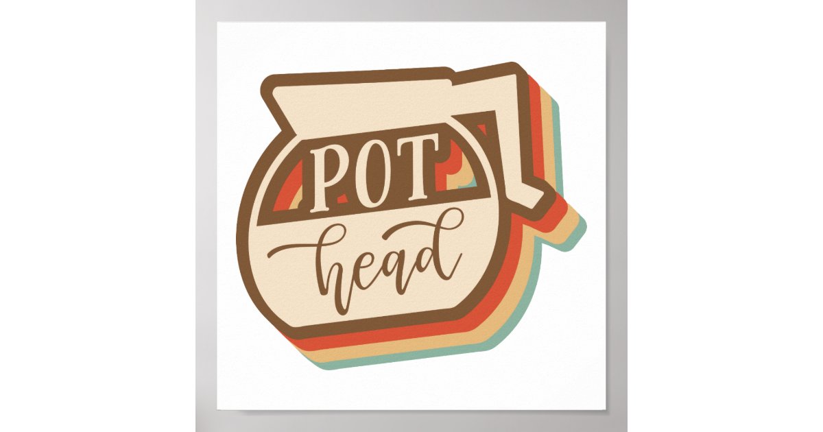 Pot Head | Retro Style Coffee Poster | Zazzle