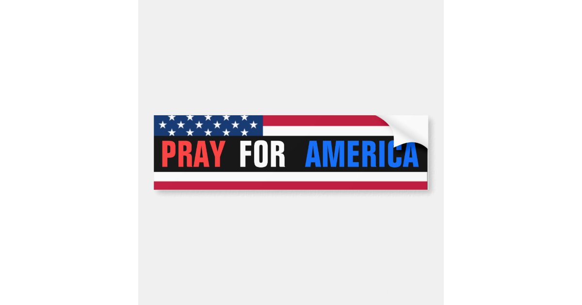 Pray For America Bumper Sticker | Zazzle