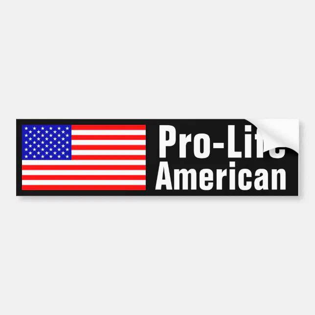 Pro-Life American Bumper Sticker | Zazzle