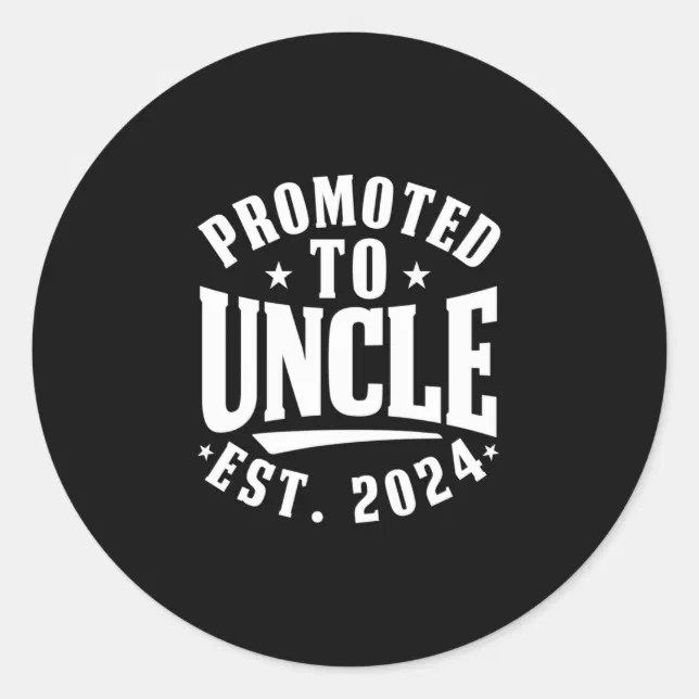 Promoted To Uncle 2024 Pregnancy Announcet 1St Classic Round Sticker ...