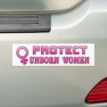 Protect Unborn Women Pro-Life Bumper Sticker | Zazzle