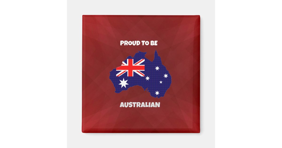 Proud to be Australian Magnet | Zazzle
