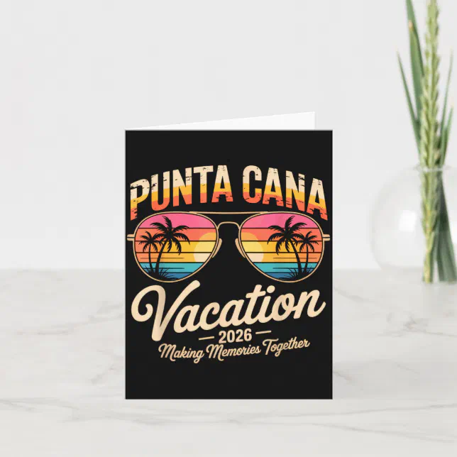 Punta Cana Vacation 2026 Making Memories Summer Be Card | Zazzle