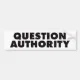 Question Authority - Black Bumper Sticker | Zazzle