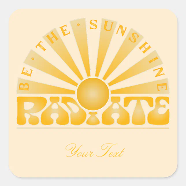 RADIATE Be the Sunshine Vintage Retro Gold + cream Square Sticker | Zazzle