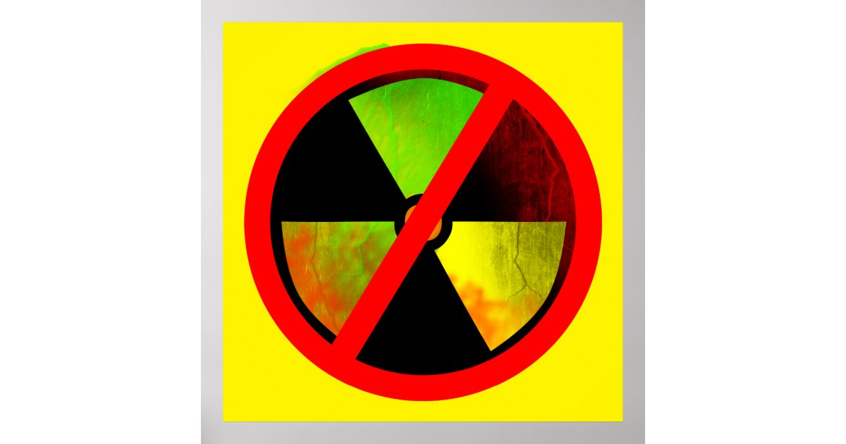 Radioactive No Nukes Anti-Nuclear Poster | Zazzle