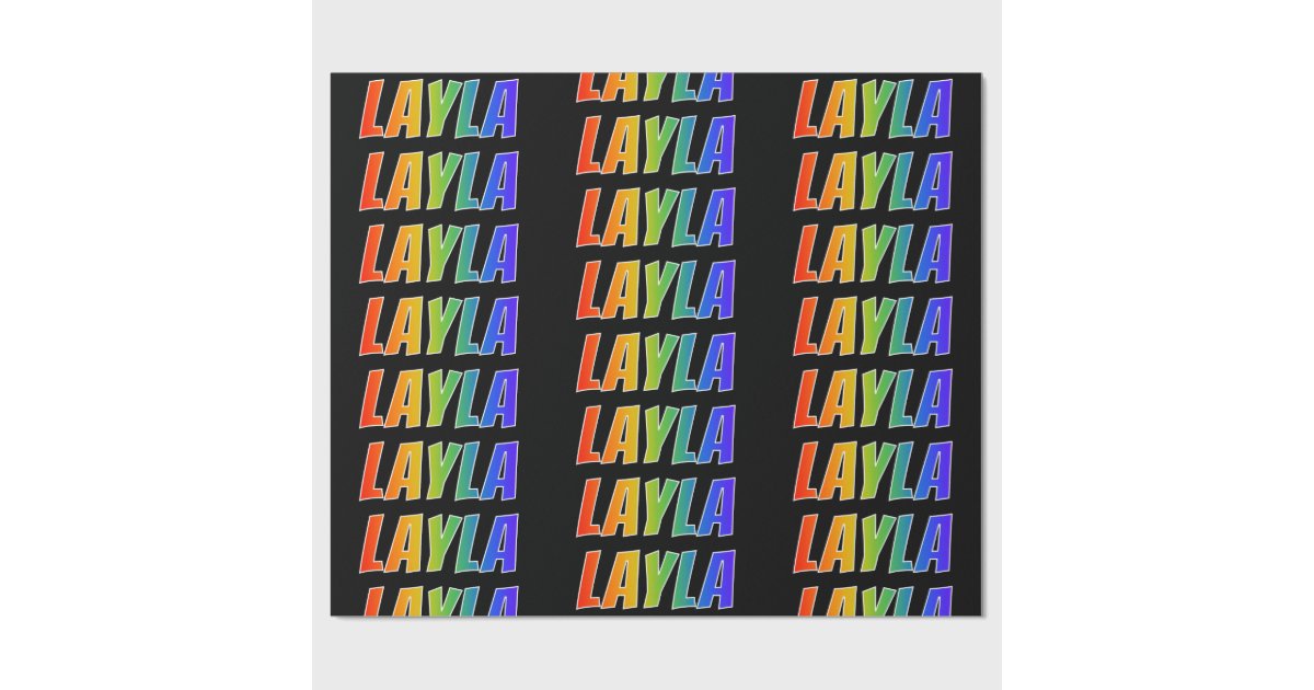 Rainbow First Name "LAYLA"; Fun & Colourful Wrapping Paper | Zazzle