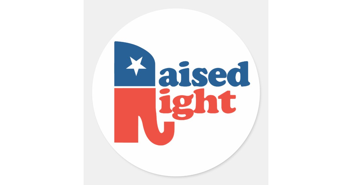 Raised Right - Pro Republican Classic Round Sticker | Zazzle