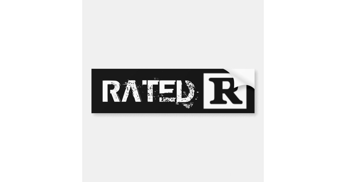 Rated R, Rating System Bumper Sticker | Zazzle