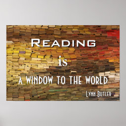Reading is A Window To The World Photo Poster Prin | Zazzle