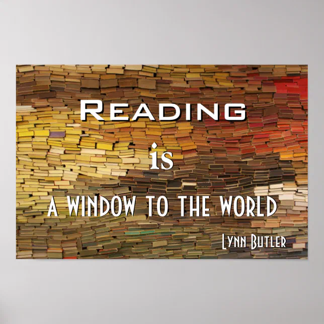 Reading is A Window To The World Photo Poster Prin | Zazzle