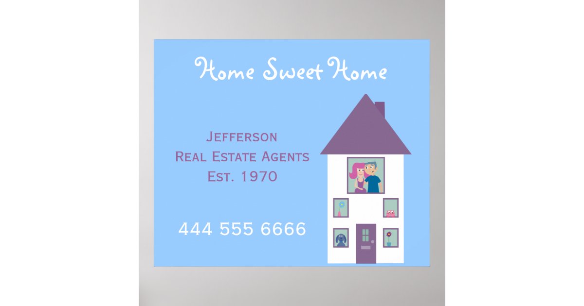 Real Estate Agent Home Sweet Home Advertising Poster | Zazzle