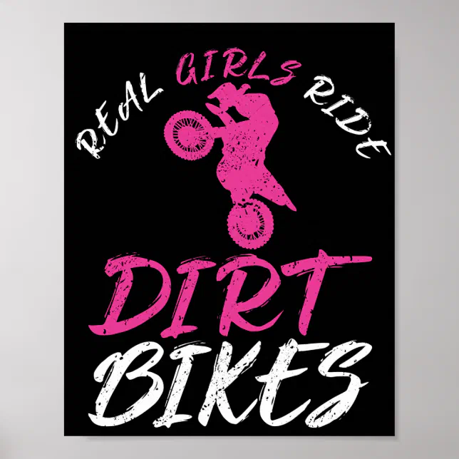 Real Girls Ride Dirt Bikes Motorcycle Motocross Poster | Zazzle