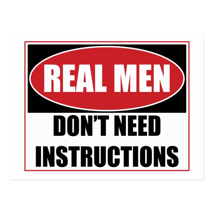 Real Men Don't Need Instructions Sign Postcard | Zazzle.co.uk