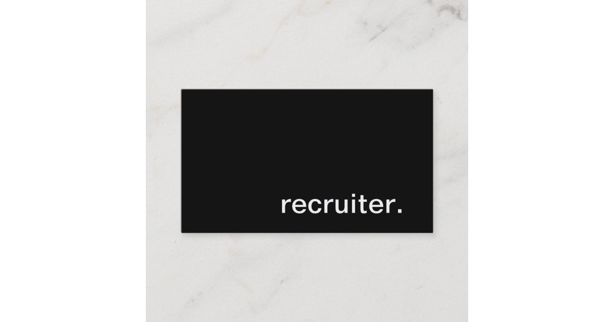 Recruiter Business Card | Zazzle