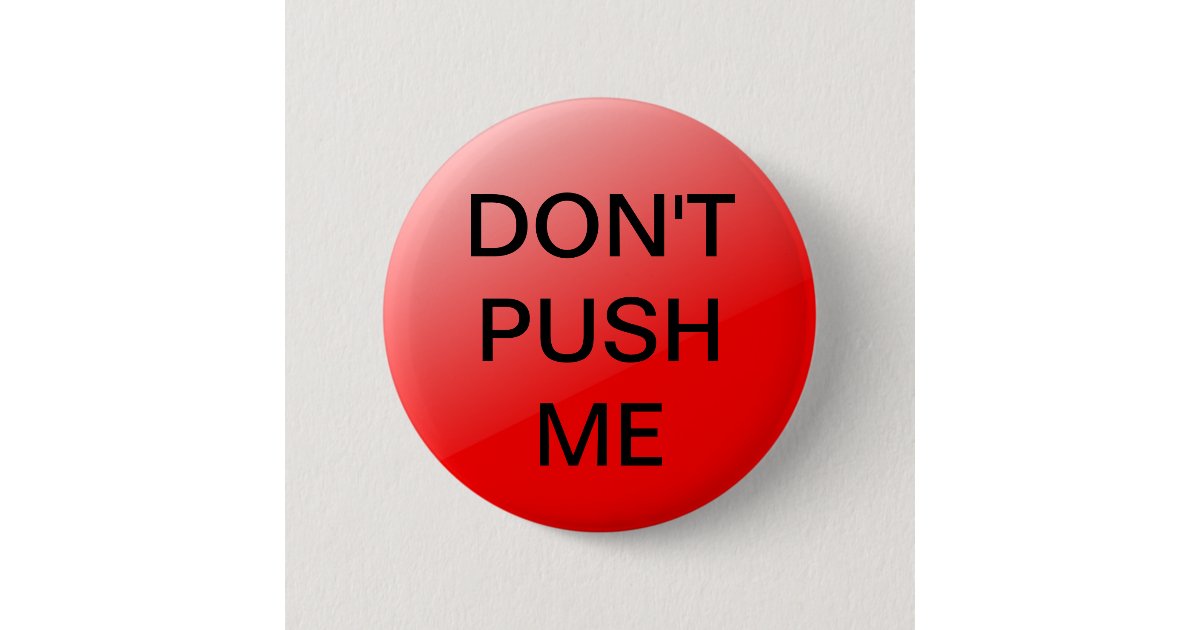 Red Button - Don't Push | Zazzle