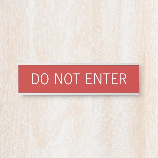 Red - Do Not Enter Warning Door Sign | Zazzle.co.uk