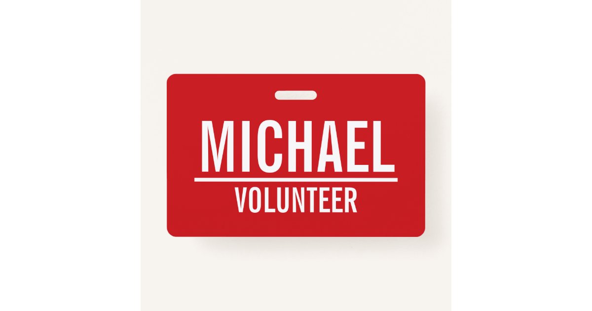 Red Volunteer Badge with Custom Name ID Badge | Zazzle