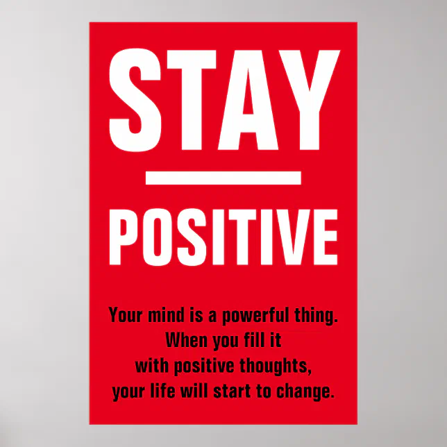 Red White Stay Positive Motivational Inspirational Poster | Zazzle