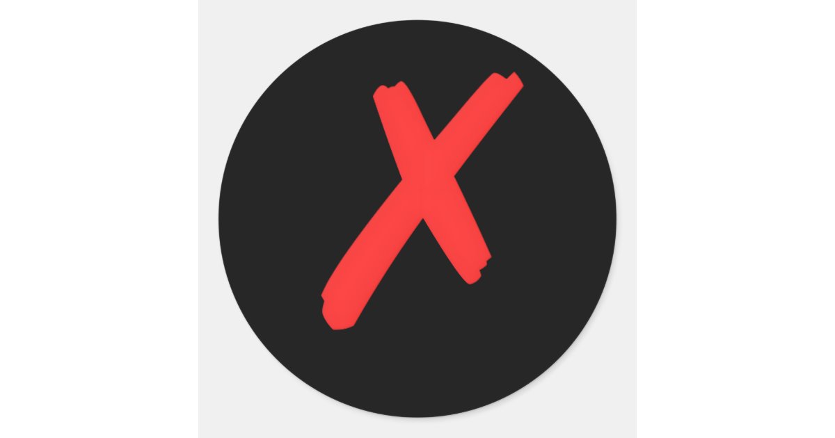 Red X X'D Crossed Out With Big Red X Classic Round Sticker | Zazzle
