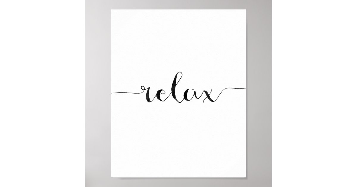 Relax Poster | Zazzle