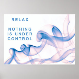 Relax Posters | Zazzle.co.uk
