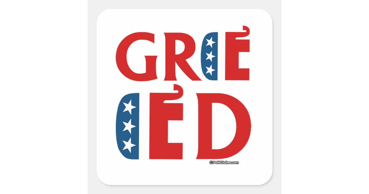 REPUBLICAN GREED SQUARE STICKER | Zazzle