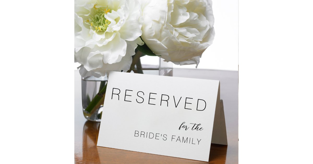 Reserved For Bride's Family Modern Wedding Seating Card | Zazzle