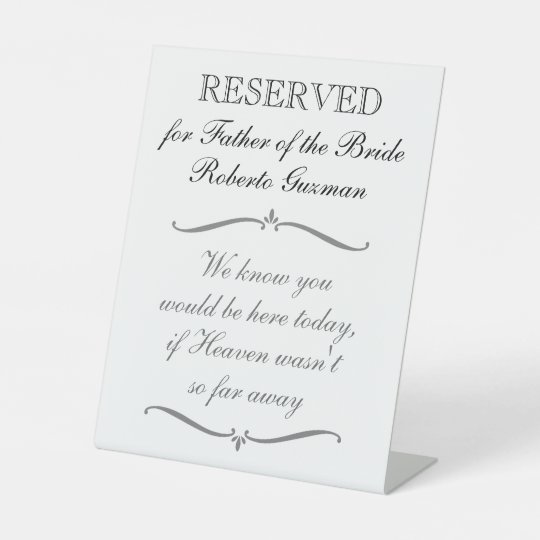 Reserved For Father Of The Bride Memorial Wedding Pedestal Sign ...