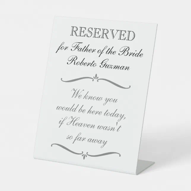 Reserved For Father Of The Bride Memorial Wedding Pedestal Sign | Zazzle