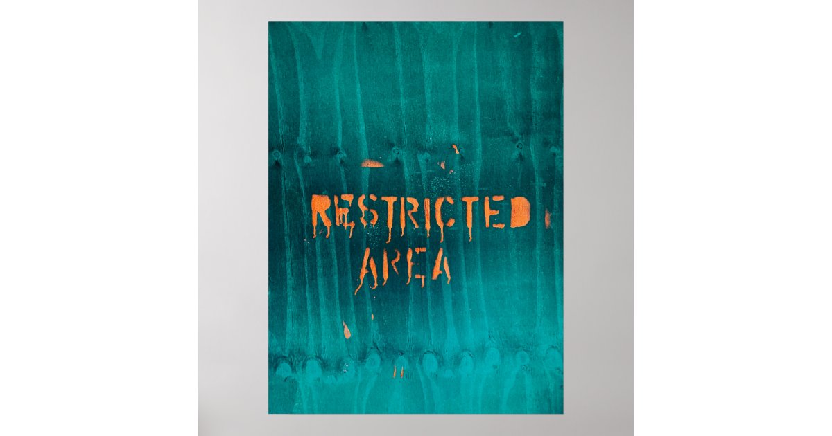 restricted area poster | Zazzle