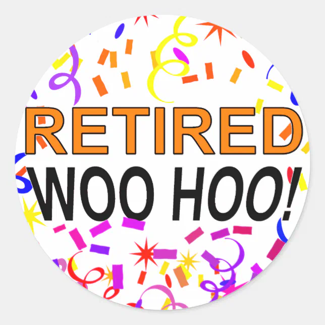 Retired Woo Hoo Confetti Party Classic Round Sticker | Zazzle