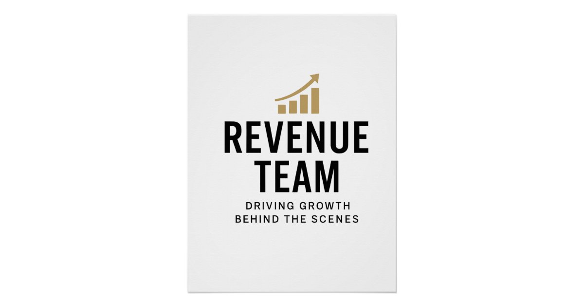 Revenue Team – Driving Growth Behind The Scenes Poster | Zazzle