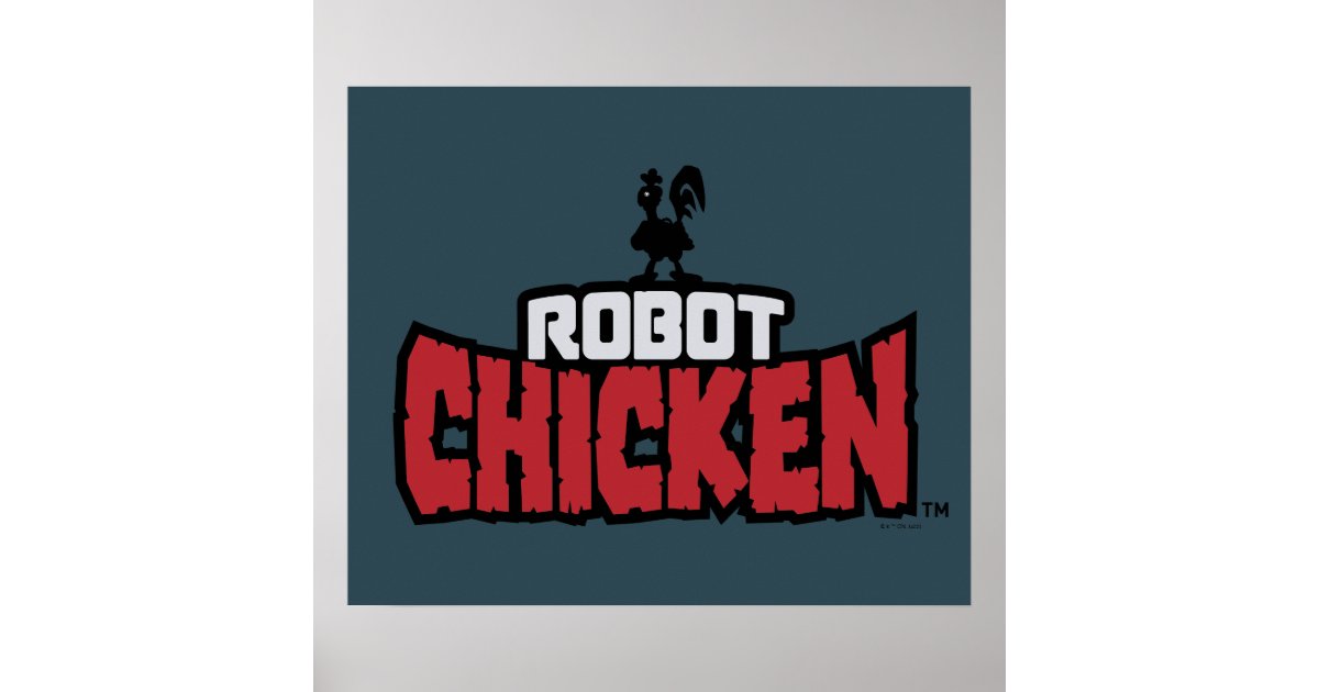 Robot Chicken Logo Poster | Zazzle