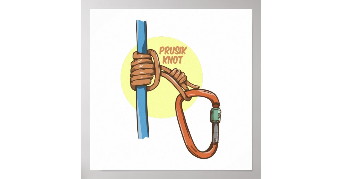 Rock Climbing Prusik Knot Poster | Zazzle