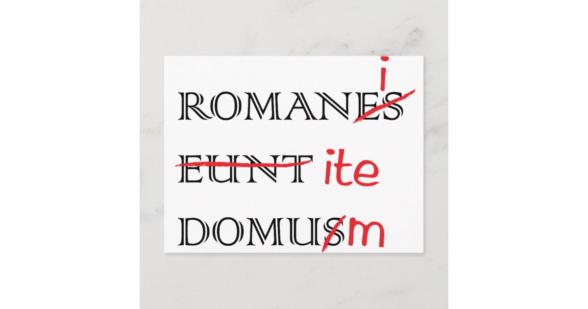 Romans Go Home Postcard | Zazzle