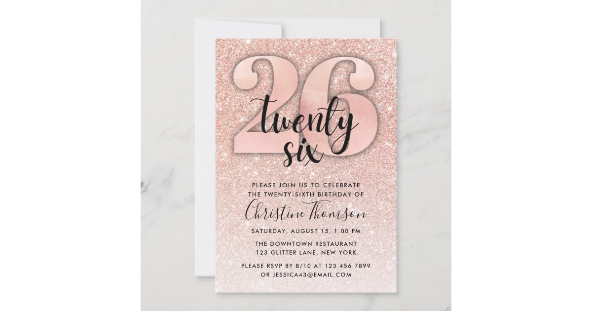 Rose Gold Glitter 26th Birthday Invitation | Zazzle
