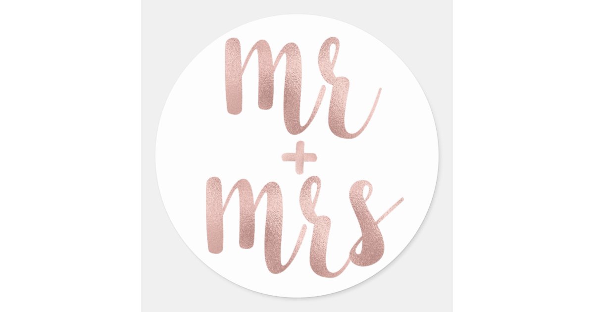 Rose gold Mr. & Mrs. stickers, foil font Classic Round Sticker | Zazzle