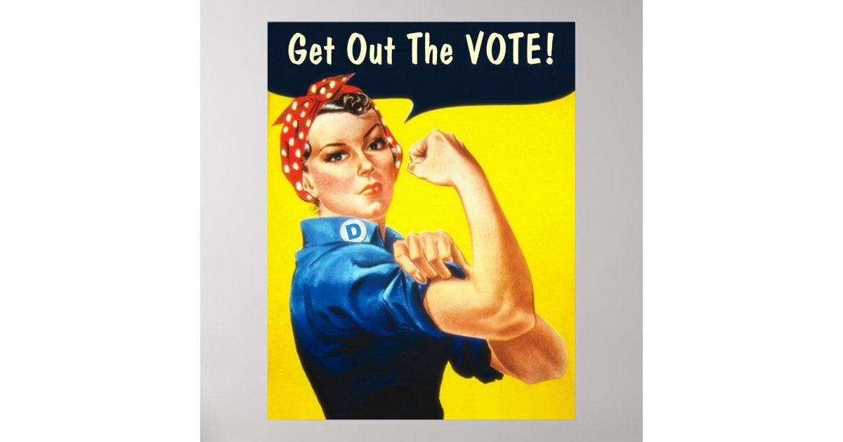 Rosie the Riveter GOTV poster | Zazzle
