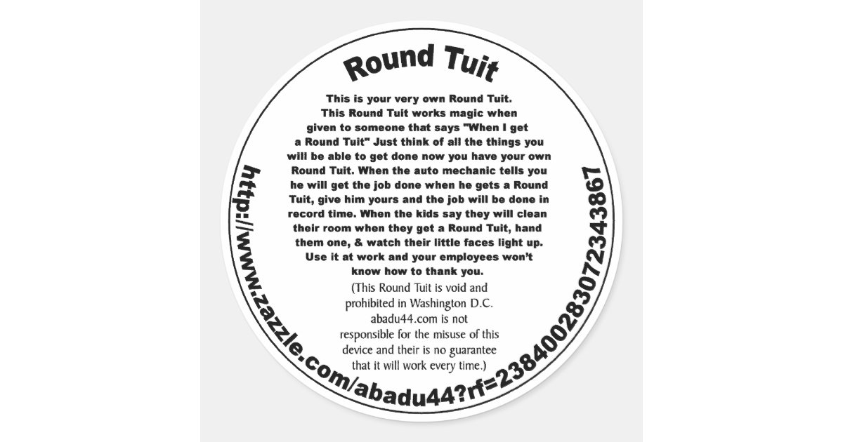 Round Tuit Classic Round Sticker | Zazzle