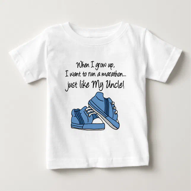 Run Marathon Just Like My Uncle Baby T-Shirt | Zazzle