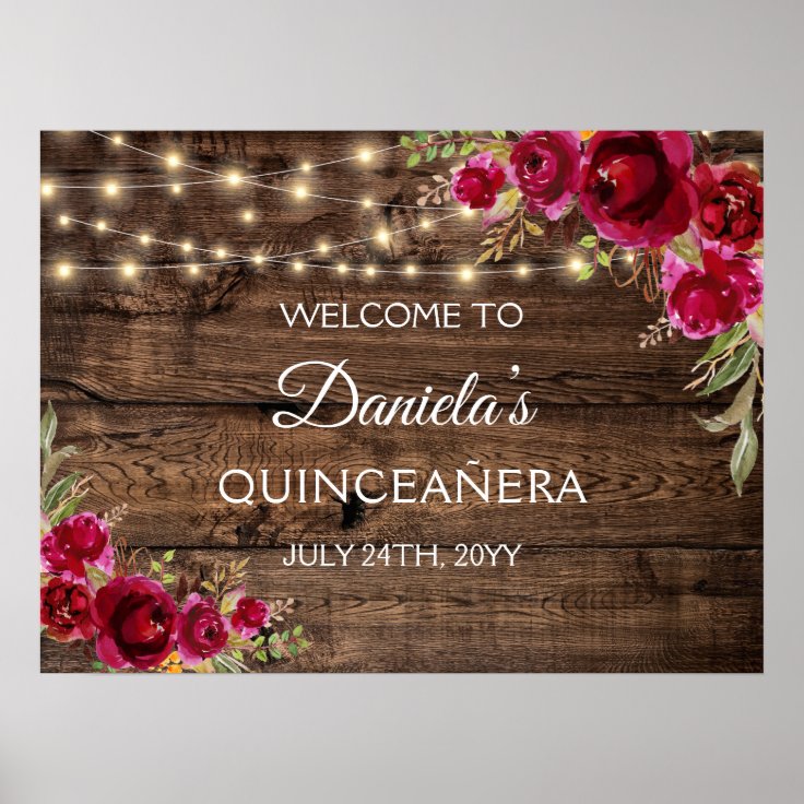 Rustic Floral Welcome to Quinceañera 15th Birthday Poster | Zazzle