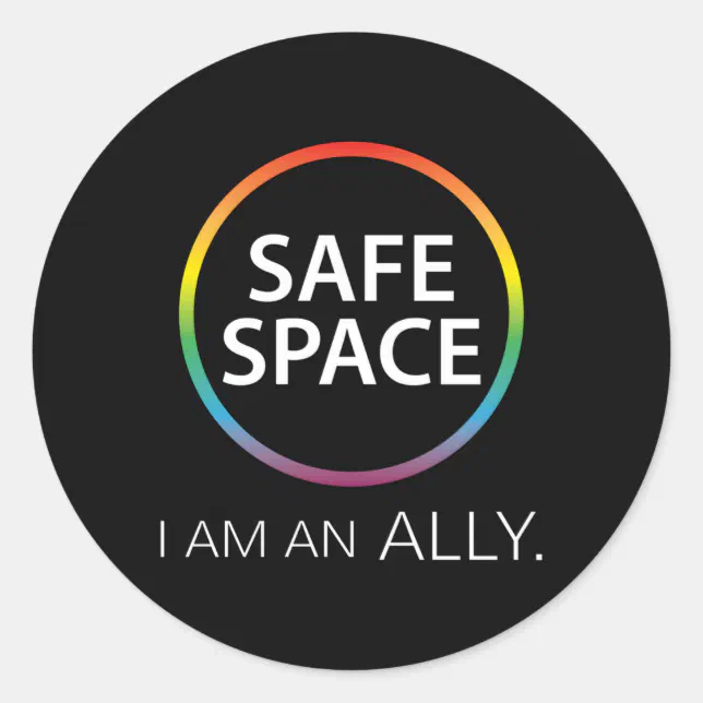 Safe Space I Am An Ally Classic Round Sticker | Zazzle