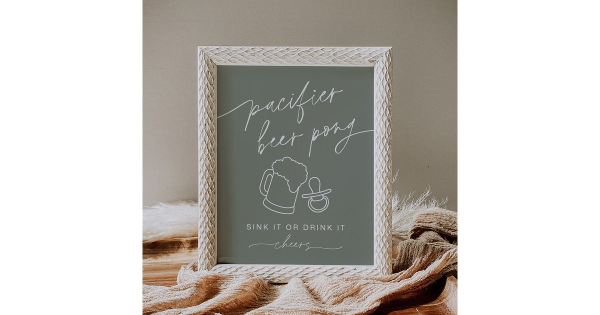 SAGE Green Pacifier Beer Pong Poster | Zazzle