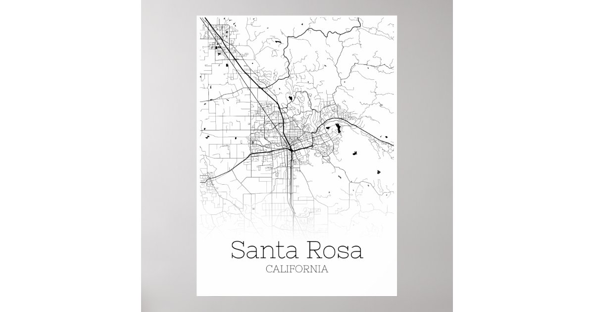 Santa Rosa Map - California - City Map Poster | Zazzle