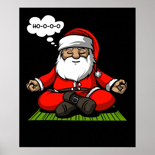 Santa Zen Yoga Meditation Christmas Poster | Zazzle.co.uk