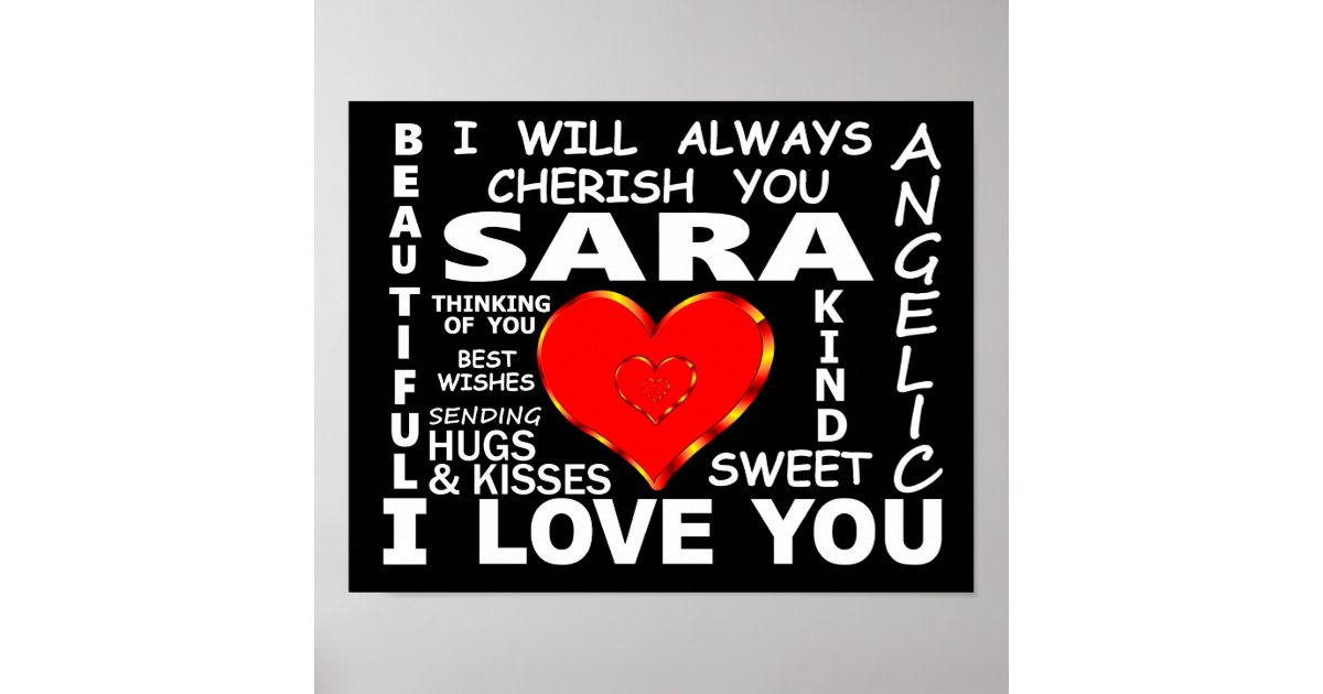 Sara I Love You Poster | Zazzle