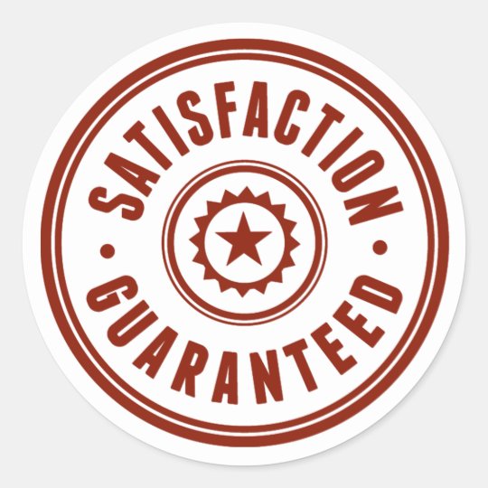 Satisfaction Guaranteed Classic Round Sticker | Zazzle.co.uk