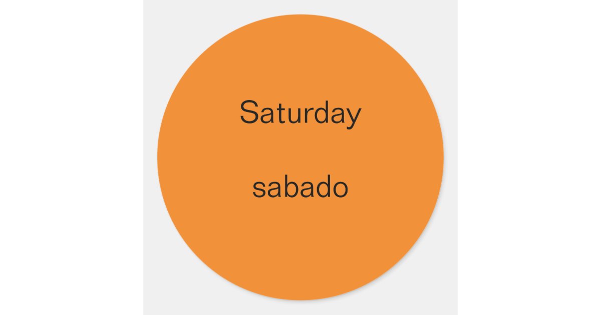 Saturday sabado English to Spanish Stickers | Zazzle